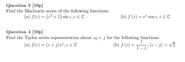 Solved Find the Maclaurin series of the following functions: | Chegg.com