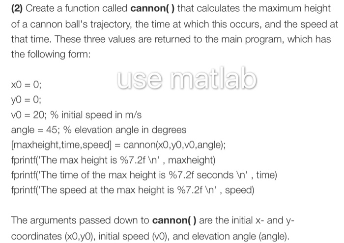 Solved Create a function called cannon() that calculates the | Chegg.com