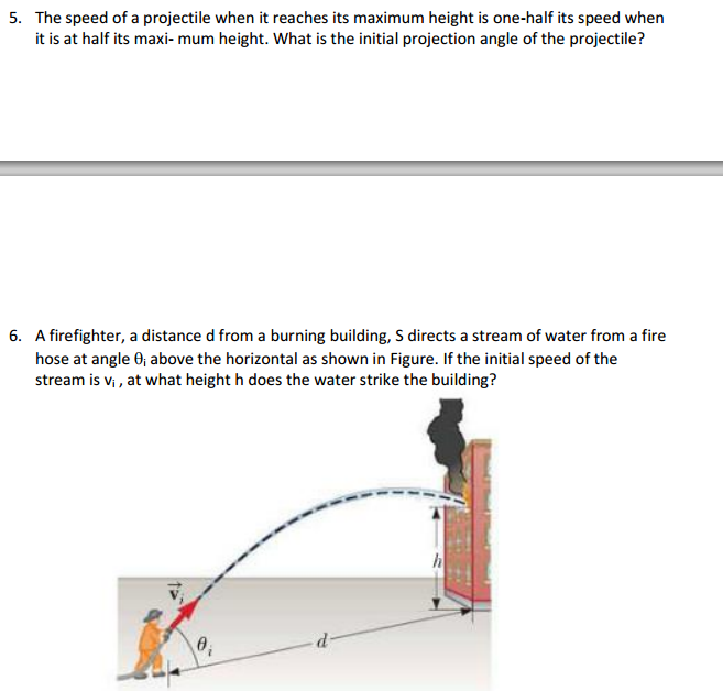 Solved 5. The speed of a projectile when it reaches its | Chegg.com