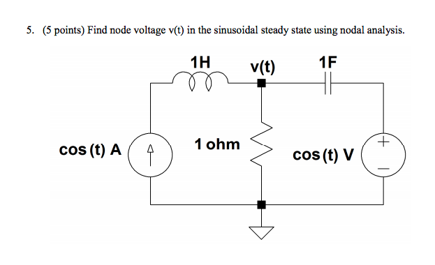 Solved Sit 5. (5 points) Find node voltage v(t) in the | Chegg.com