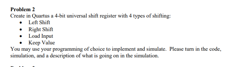 Solved Problem 2 Create in Quartus a 4-bit universal shift | Chegg.com
