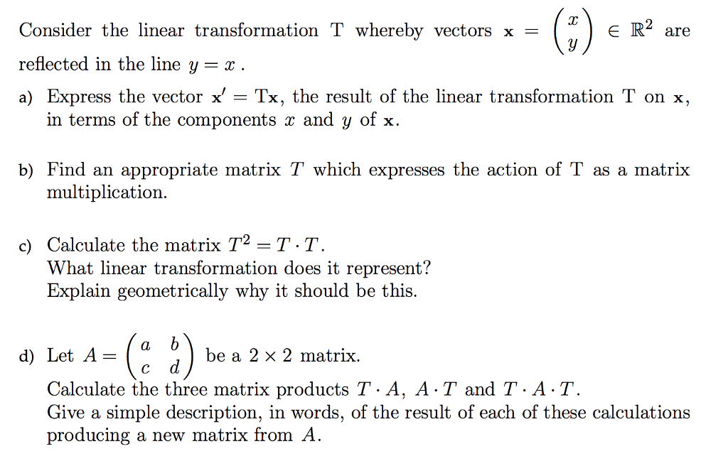 Solved Consider the linear transformation T whereby vectors | Chegg.com