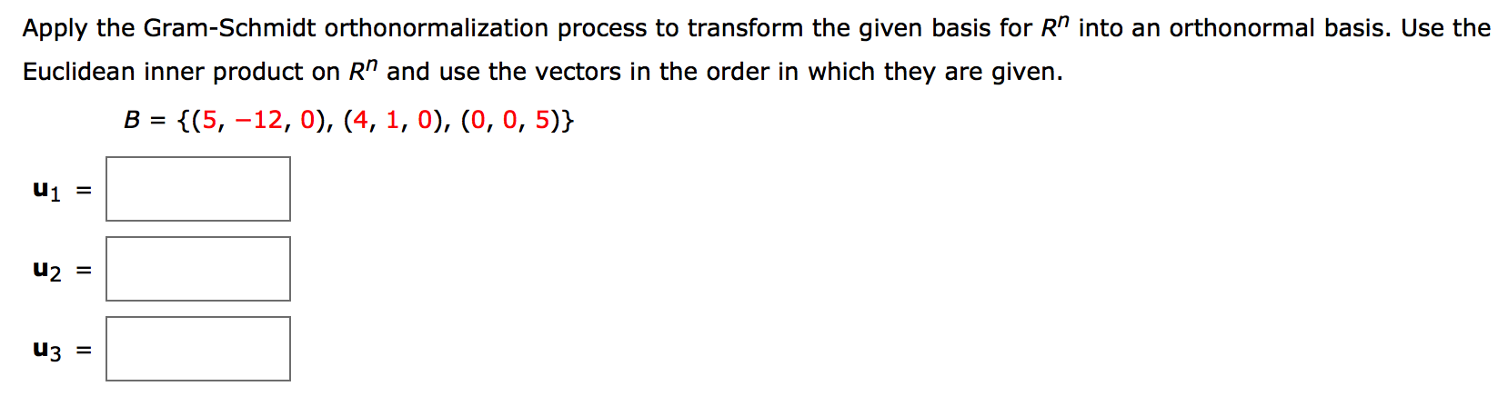 Solved Apply The Gram Schmidt Orthonormalization Process To 