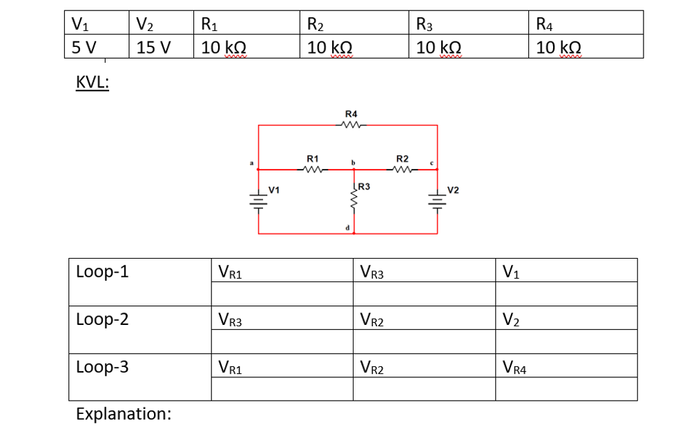 Solved R4 10 KΩ 1 3 10 KΩ 10 KΩ Kvl R4 R1 R2 V1 R3 V2 Vr1 