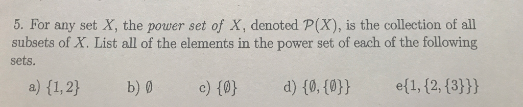 Solved For any set X, the power set of X, denoted V(X), is | Chegg.com