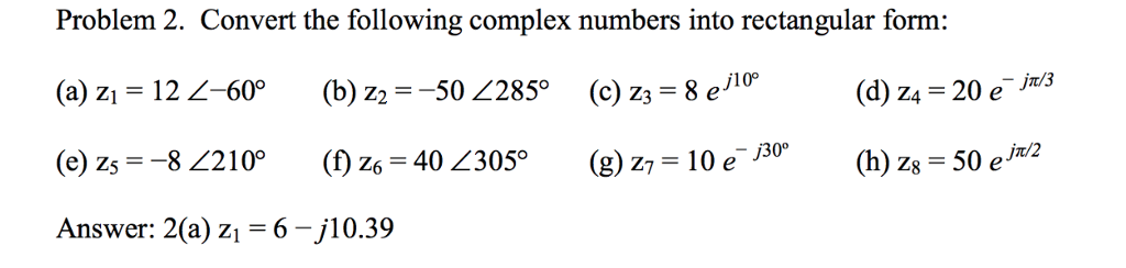 Solved Problem 2. Convert the following complex numbers into | Chegg.com