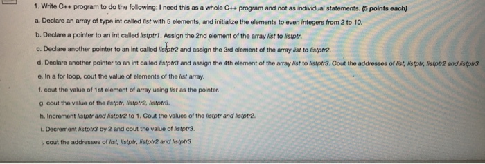 Solved Write a c++ program to do the following. I need this | Chegg.com