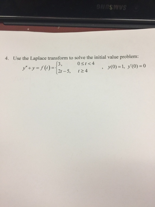 Solved Use the Laplace transform to solve the initial-value | Chegg.com