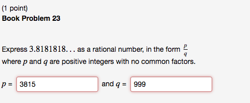 Solved Express 3.8181818 .. as a rational number, in the | Chegg.com