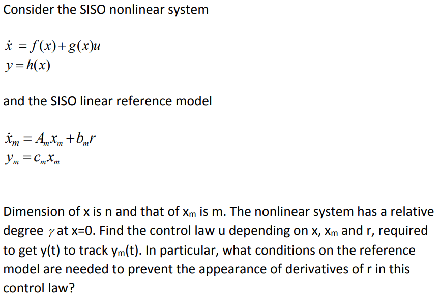Consider the SISO nonlinear system x =f(x) + g(x)11 | Chegg.com