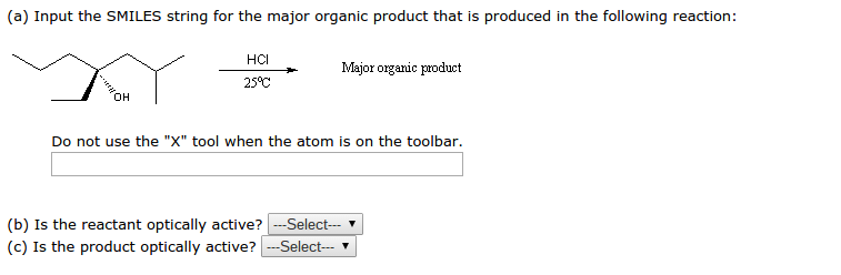 Solved (a) Input the SMILES string for the major organic | Chegg.com