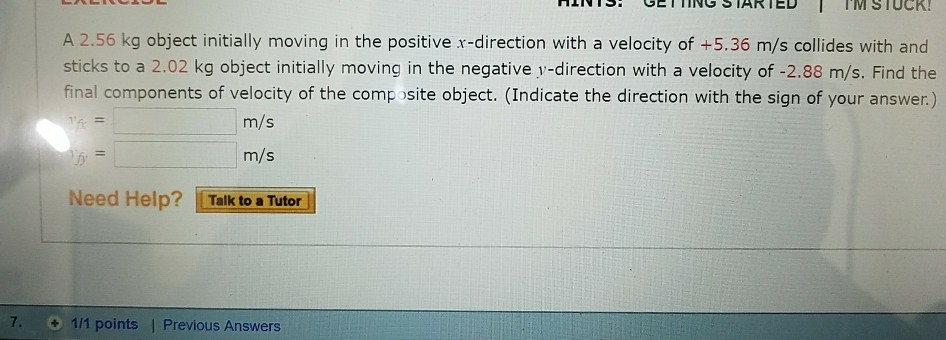 Solved A 2.56 kg object initially moving in the positive | Chegg.com