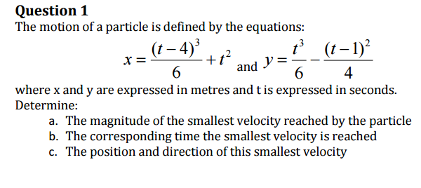 Solved The motion of a particle is defined by the equations: | Chegg.com