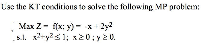 Solved Use the KT conditions to solve the following MP | Chegg.com