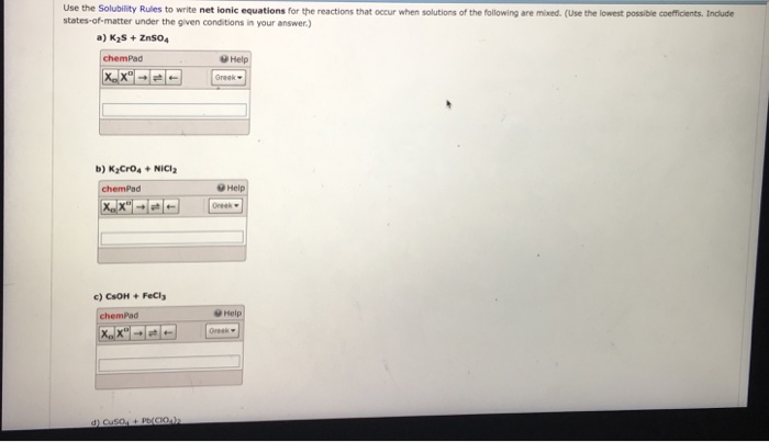 Solved Use the Solubility Rules to write net ionic equations | Chegg.com
