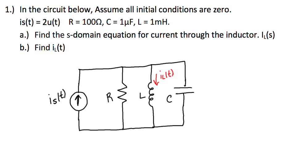 Solved In the circuit below, Assume all initial conditions | Chegg.com