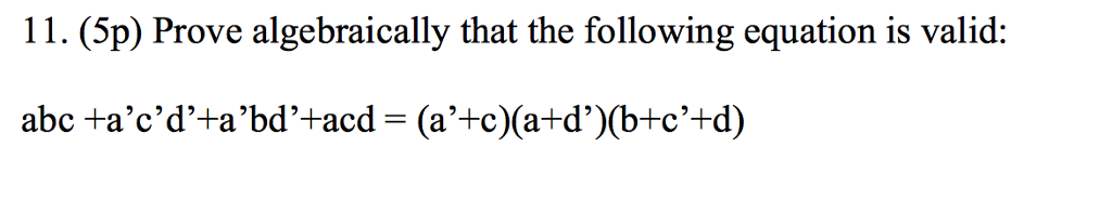 Solved Prove algebraically that the following equation is | Chegg.com