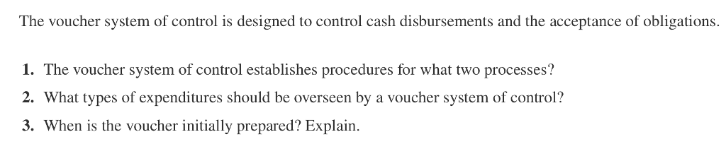Solved The voucher system of control is designed to control | Chegg.com