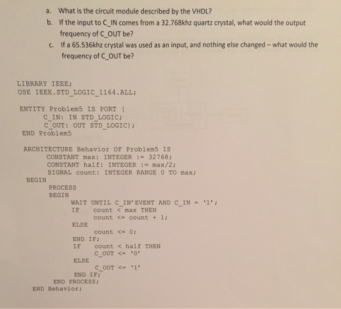 Solved What is the circuit module described by the VHDL? If | Chegg.com