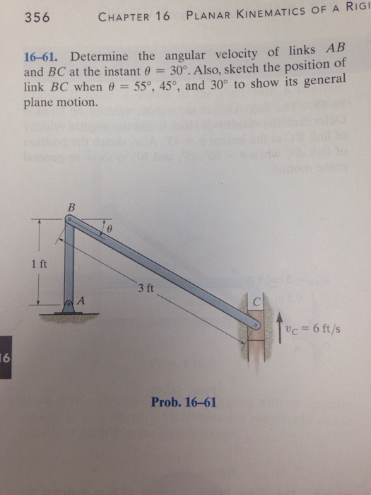 Solved Determine the angular velocity of links AB and BC at | Chegg.com