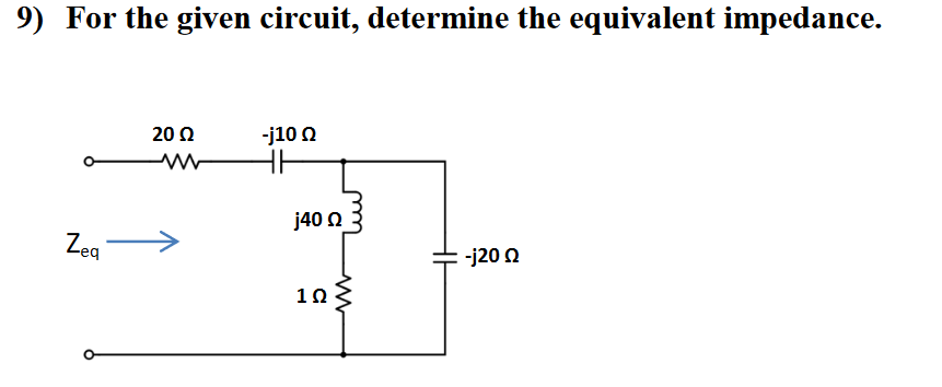 Solved 9) For the given circuit, determine the equivalent | Chegg.com