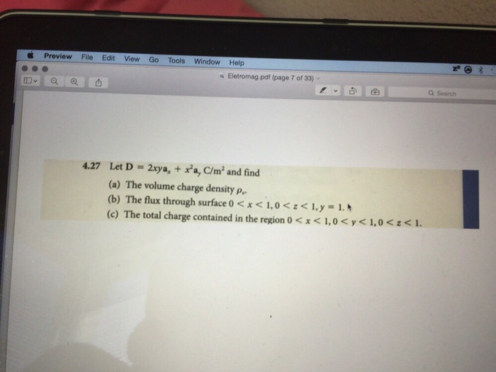 Solved 4.27 Let D=2xyax + x^2a,C/m^2 and find (a) The volume | Chegg.com