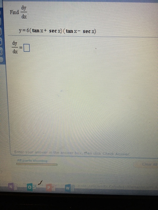 Solved Find dy/dx = y = 6(tan x + sec x)(tan x - sec x) | Chegg.com