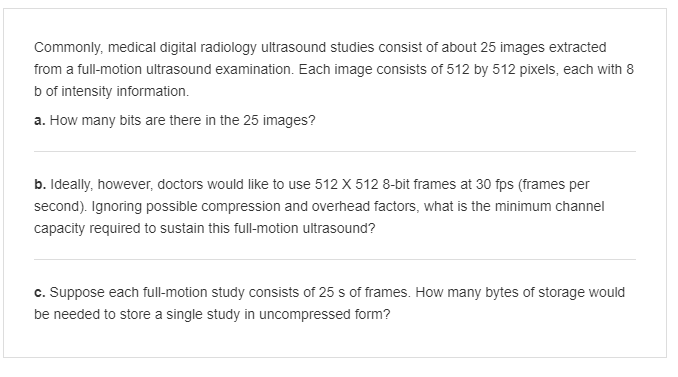 Solved Commonly, medical digital radiology ultrasound | Chegg.com