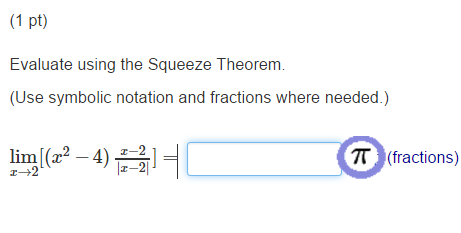 Solved Evaluate using the Squeeze Theorem. (Use symbolic | Chegg.com