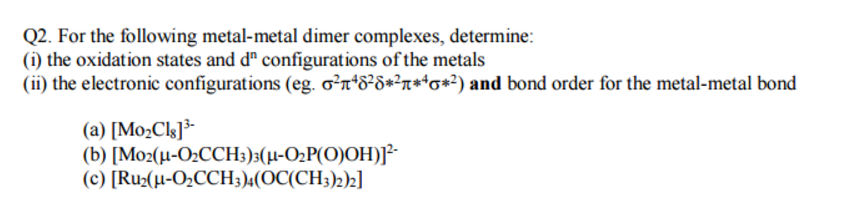 Solved Q2. For the following metal-metal dimer complexes, | Chegg.com