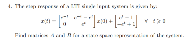 Solved 4. The step response of a LTI single input system is | Chegg.com