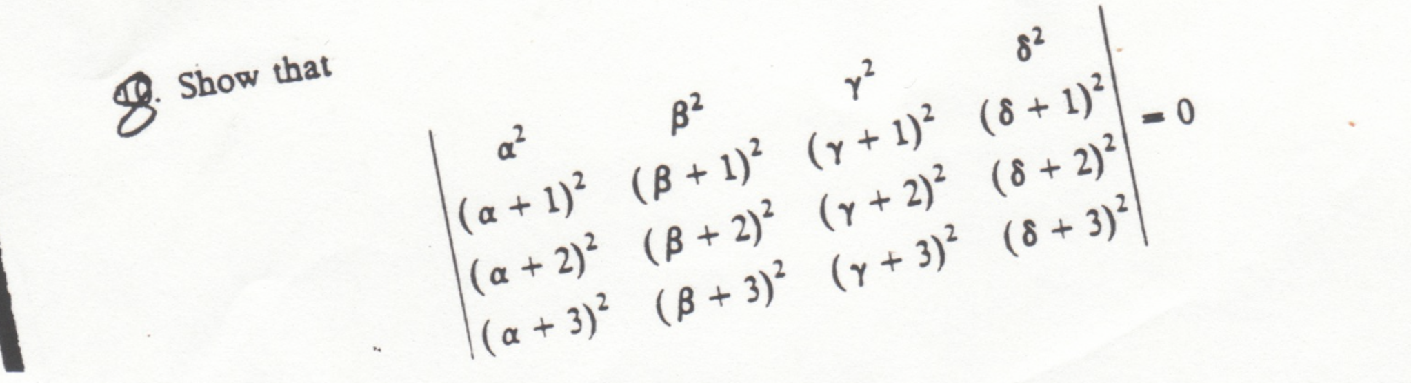Solved Show that |alpha^2 beta^2 gamma^2 delta^2 (alpha + | Chegg.com