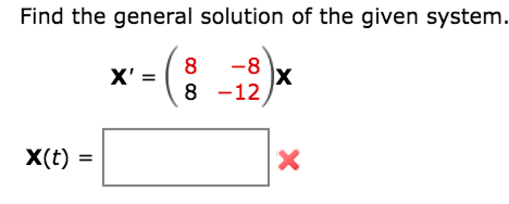 Solved Find the general solution of the given system. X' = | Chegg.com