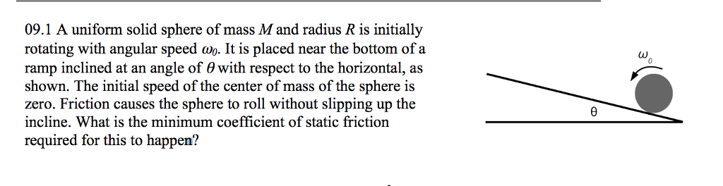 Solved A uniform solid sphere of mass M and radius R is | Chegg.com