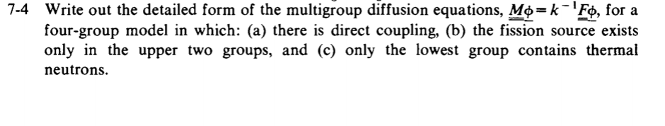 Write out the detailed form of the multigroup | Chegg.com