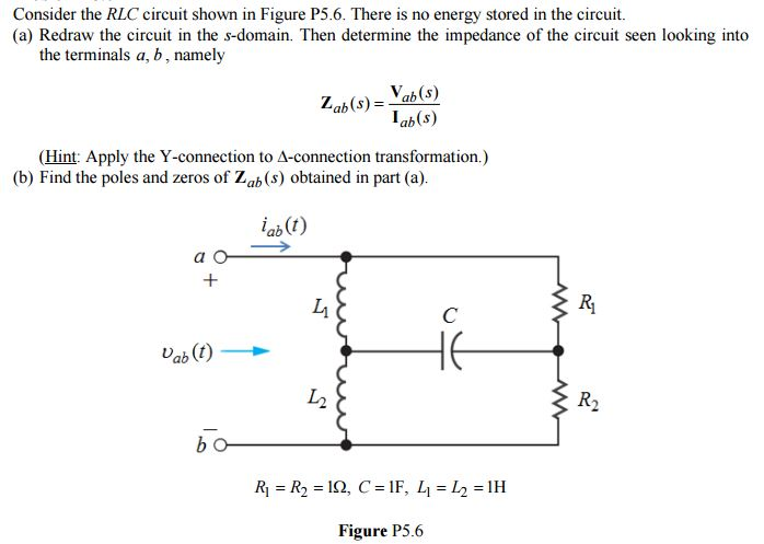 Solved Consider the RLC circuit shown in Figure P5.6. There | Chegg.com