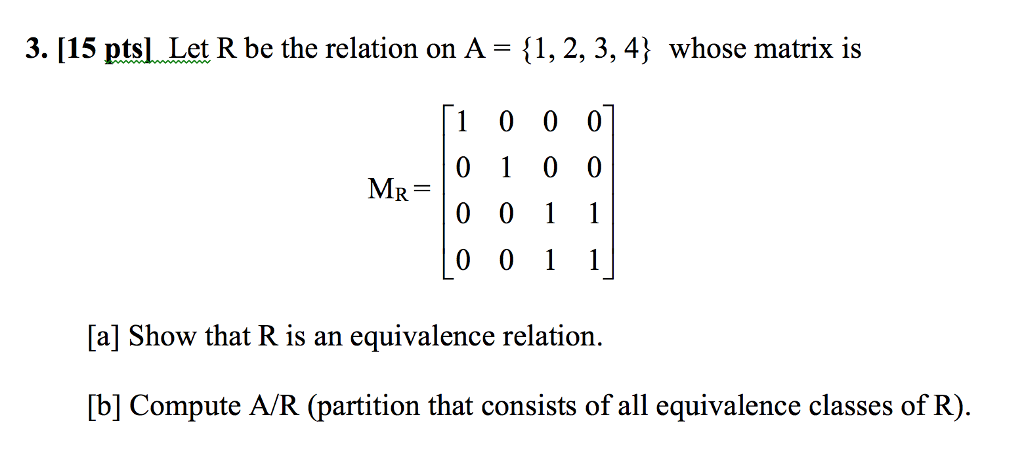 Solved 3.15 ptslLet R be the relation on A 1,2, 3, 4) whose | Chegg.com