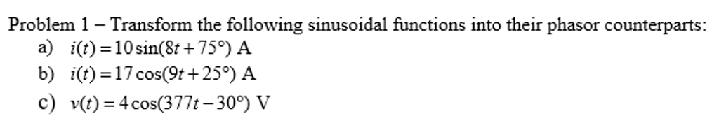 Solved Problem 1 – Transform the following sinusoidal | Chegg.com