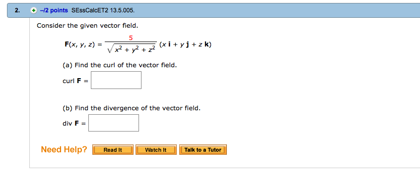 Solved Consider the given vector field. F(x, y, z) = | Chegg.com