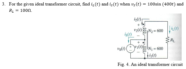 Solved 3. For the given ideal transformer circuit, find i | Chegg.com