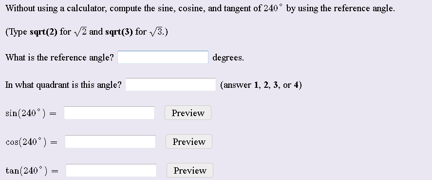 Solved Without using a calculator, compute the sine, cosine, | Chegg.com