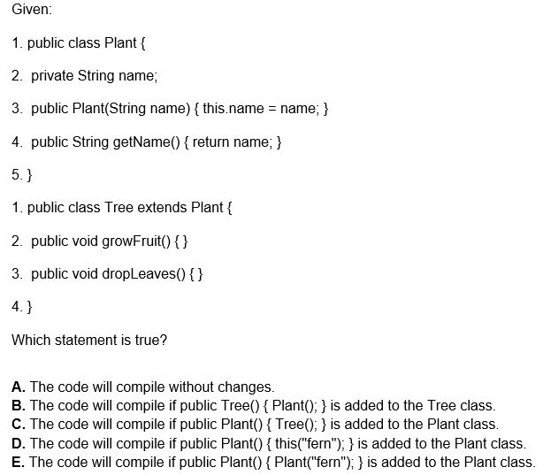 Solved Given 1. public class Plant 2. private String name, | Chegg.com