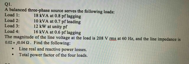 Solved Q1. A balanced three-phase source serves the | Chegg.com