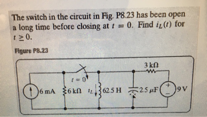 Solved The switch in the circuit in Fig. P8 23 has been open | Chegg.com
