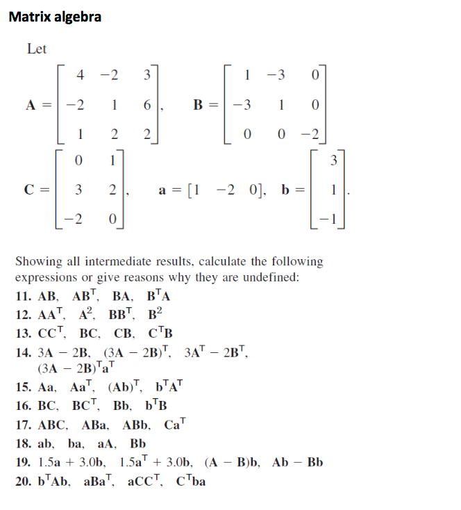 Solved Matrix algebra Let 4 -2 3 1 -3 0 -3 0 0 0 -2 A=1-2 | Chegg.com