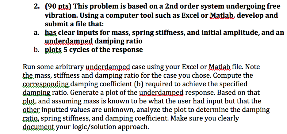 Solved Use Excel or Matlab to develop a file that: -has | Chegg.com