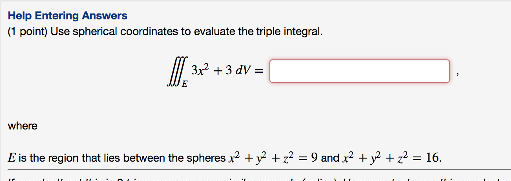 Solved Help Entering Answers (1 point) Use spherical | Chegg.com