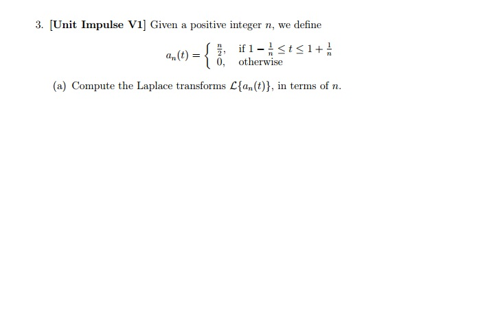 Solved Given a positive integer n, we define a_n (t) = {n/2 | Chegg.com