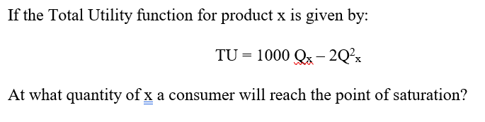 Solved If the Total Utility function for product x is given | Chegg.com