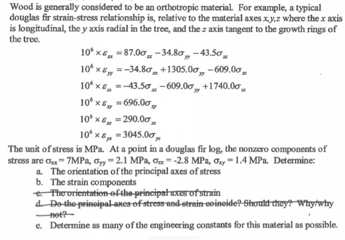 Solved Wood is generally considered to be an orthotropic | Chegg.com